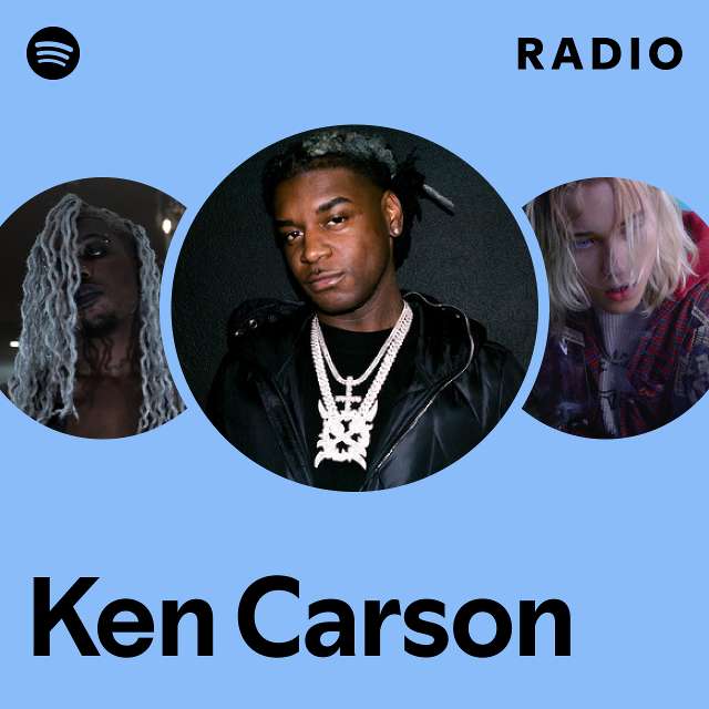 Ken Carson Radio - playlist by Spotify | Spotify