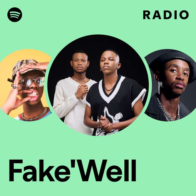 Fake'Well Radio - playlist by Spotify | Spotify