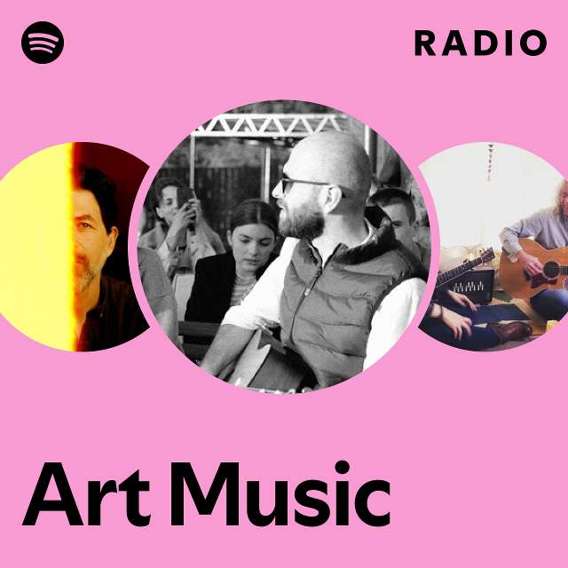 Art Music Radio - playlist by Spotify | Spotify