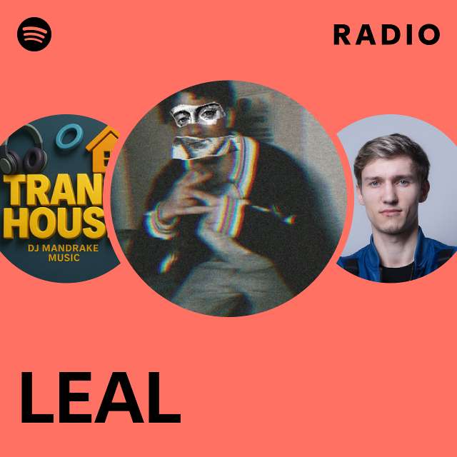 LEAL Radio - playlist by Spotify | Spotify