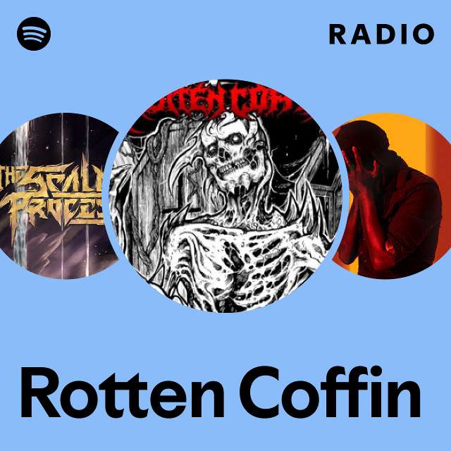 Rotten Coffin Radio - playlist by Spotify | Spotify