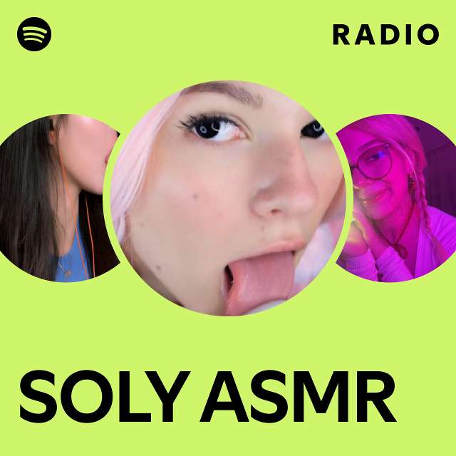 SOLY ASMR Radio - playlist by Spotify | Spotify