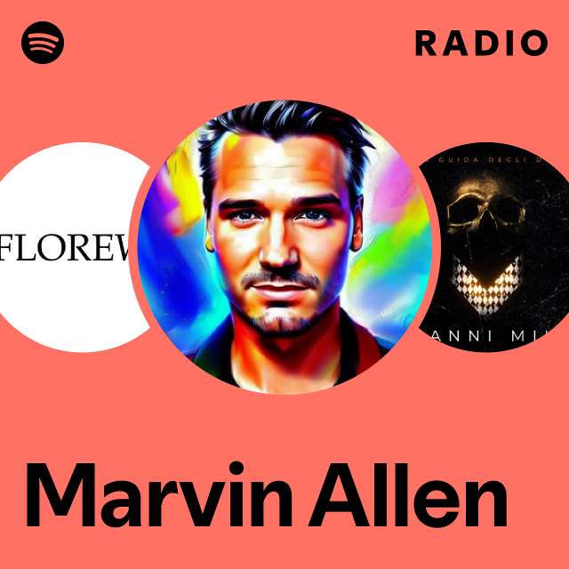 Marvin Allen Radio - playlist by Spotify | Spotify