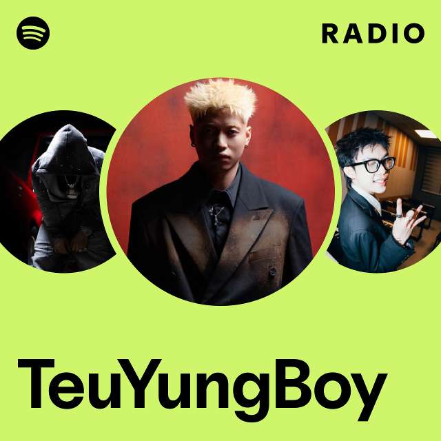 TeuYungBoy Radio - playlist by Spotify | Spotify