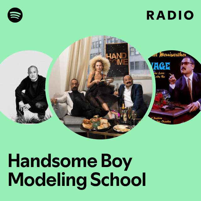 Handsome Boy Modeling School Radio - playlist by Spotify | Spotify