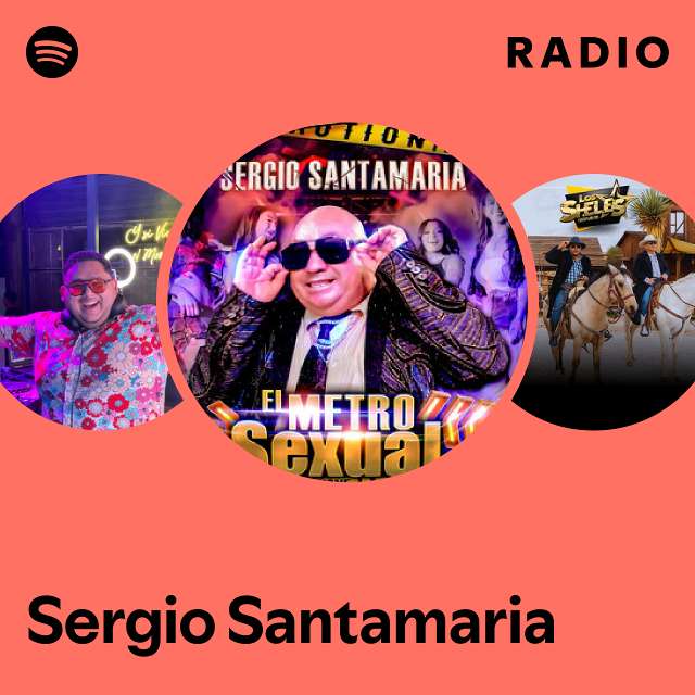 Sergio Santamaria Radio - playlist by Spotify | Spotify