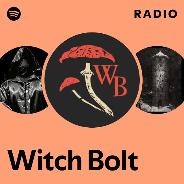 Witch Bolt Radio - playlist by Spotify | Spotify