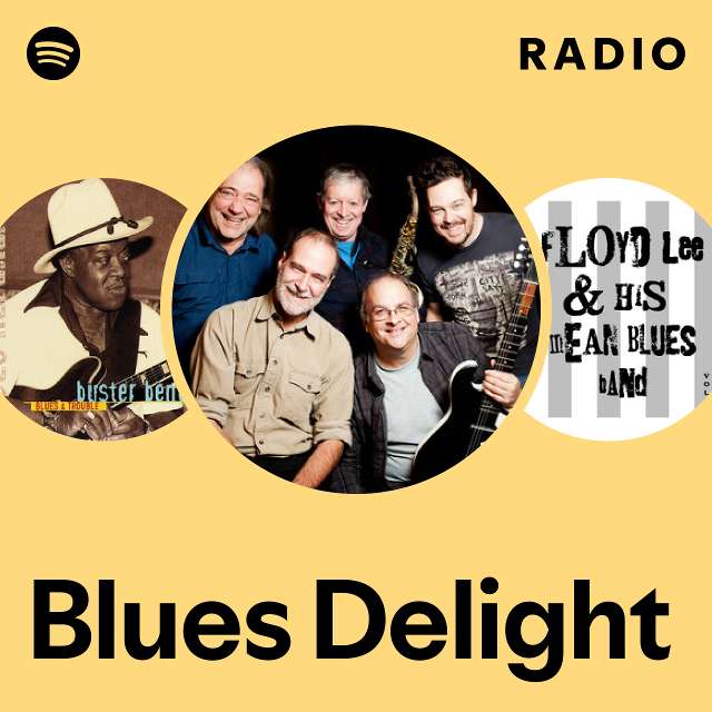 Blues Delight Radio - playlist by Spotify | Spotify