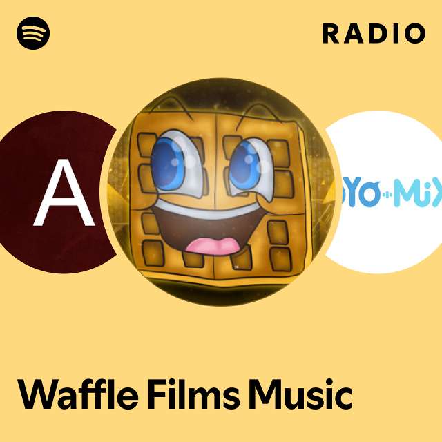 Waffle Films Music Radio - playlist by Spotify | Spotify