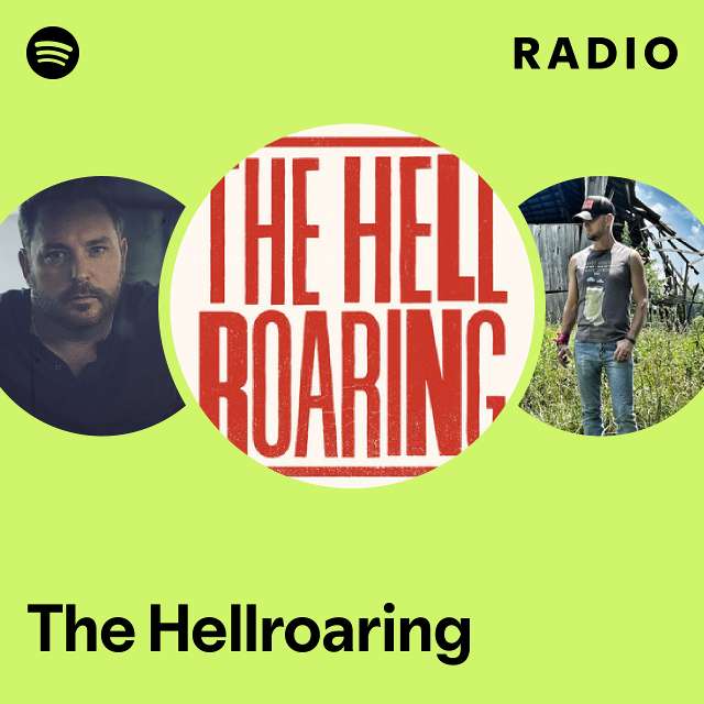 The Hellroaring Radio - playlist by Spotify | Spotify