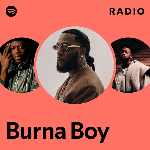 Burna Boy Radio - playlist by Spotify | Spotify