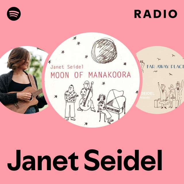 Janet Seidel Radio - playlist by Spotify | Spotify