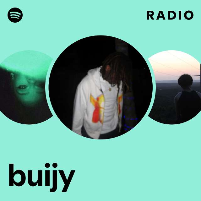 buijy Radio - playlist by Spotify | Spotify