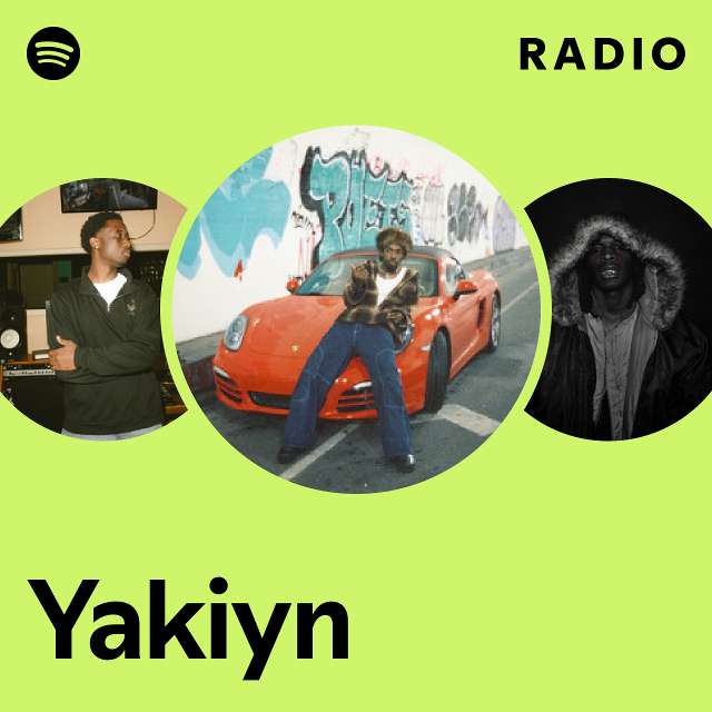 Yakiyn Radio - playlist by Spotify | Spotify