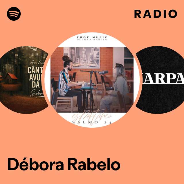 Débora Rabelo Radio - playlist by Spotify | Spotify