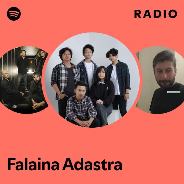 Falaina Adastra Radio - playlist by Spotify | Spotify