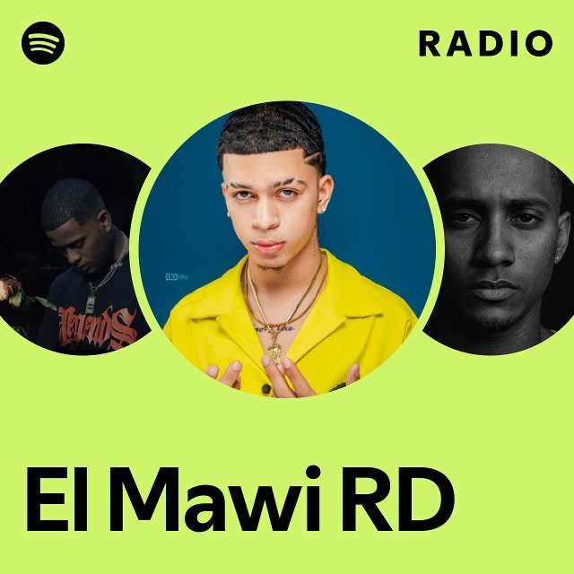 El Mawi RD Radio - playlist by Spotify | Spotify