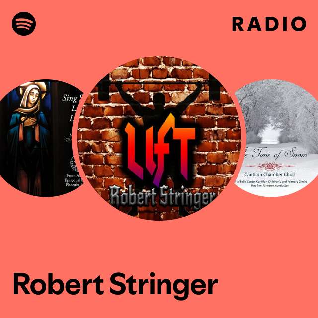 Robert Stringer Radio - playlist by Spotify | Spotify