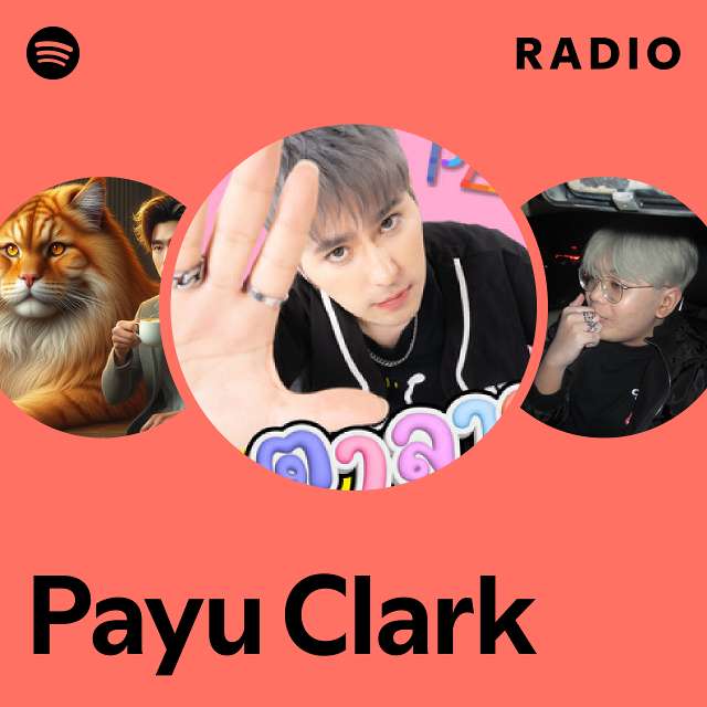 Payu Clark Radio - playlist by Spotify | Spotify