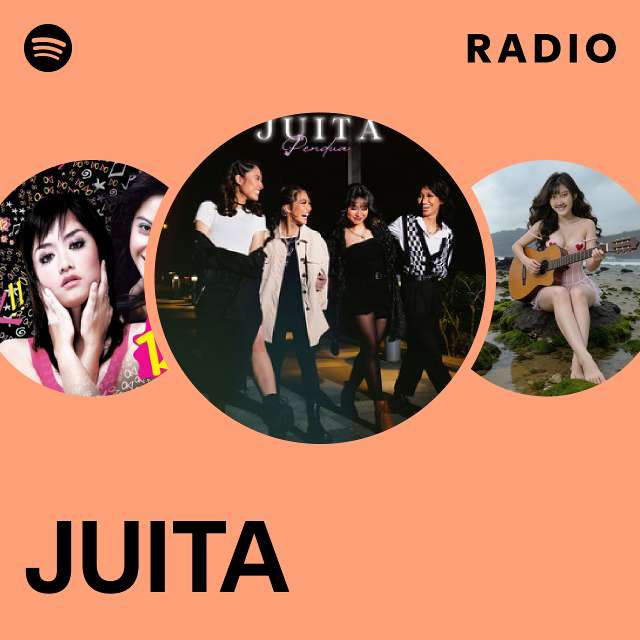 JUITA Radio - playlist by Spotify | Spotify