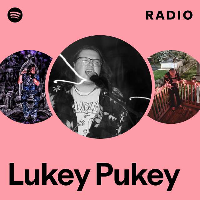 Lukey Pukey Radio - playlist by Spotify | Spotify
