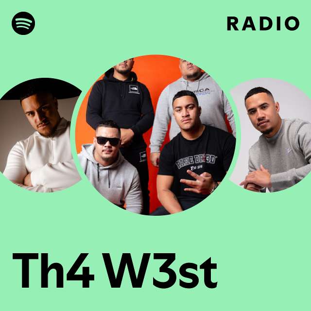 Th4 W3st Radio - playlist by Spotify | Spotify