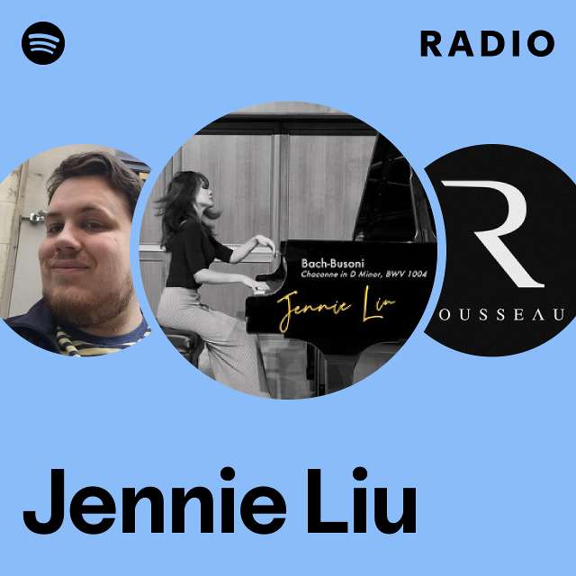 Jennie Liu Radio - playlist by Spotify | Spotify