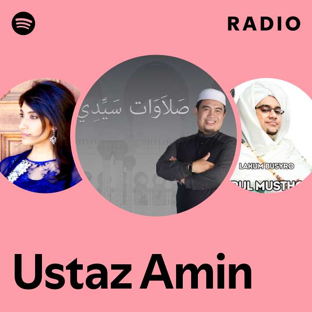 Ustaz Amin Radio - playlist by Spotify | Spotify