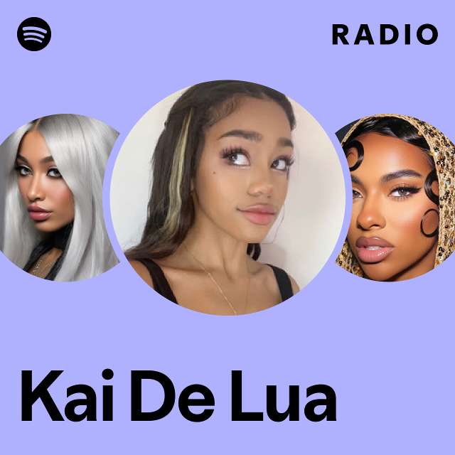 Kai De Lua Radio - playlist by Spotify | Spotify