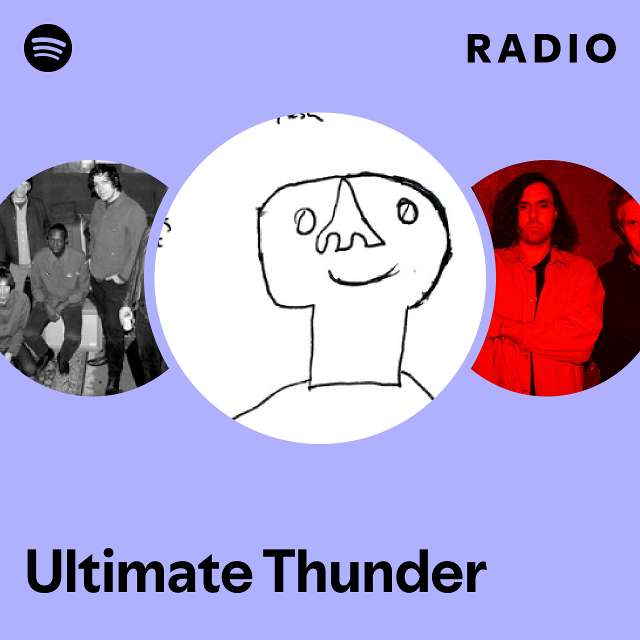 Ultimate Thunder Radio - playlist by Spotify | Spotify