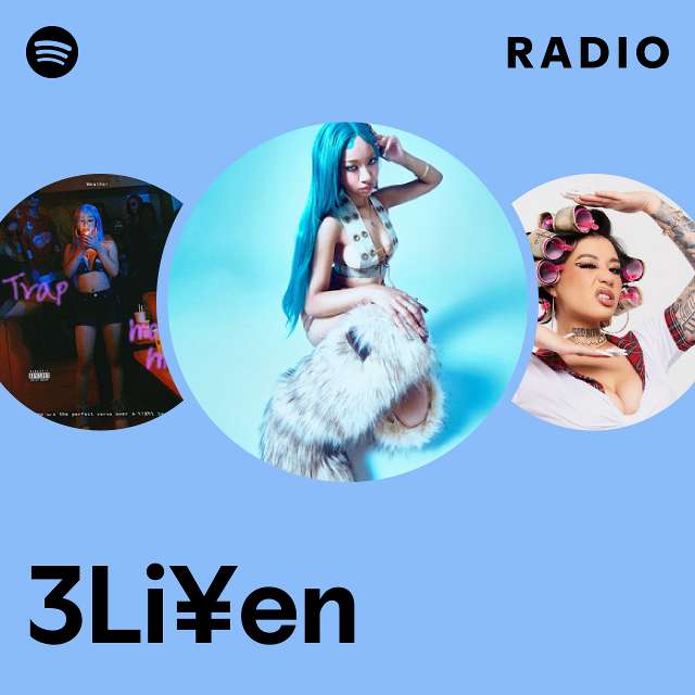 3Li¥en Radio - playlist by Spotify | Spotify