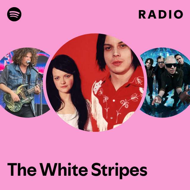 The White Stripes Radio - playlist by Spotify | Spotify
