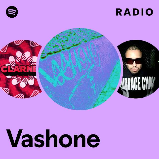 Vashone Radio - playlist by Spotify | Spotify
