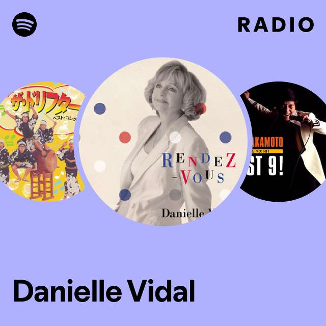 Danielle Vidal Radio - playlist by Spotify | Spotify