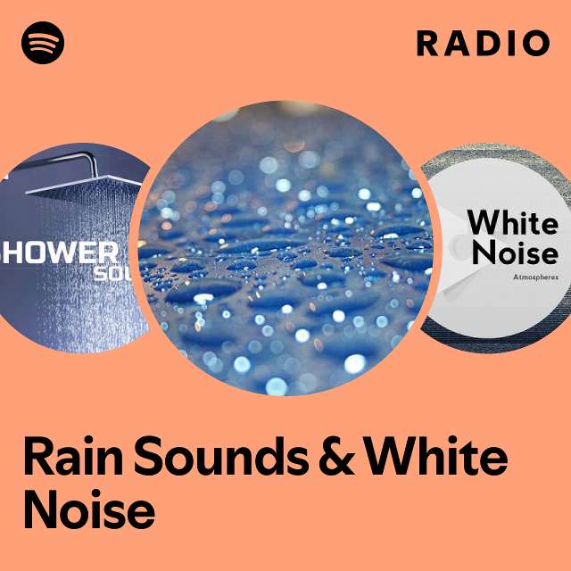 Rain Sounds & White Noise Radio - playlist by Spotify | Spotify