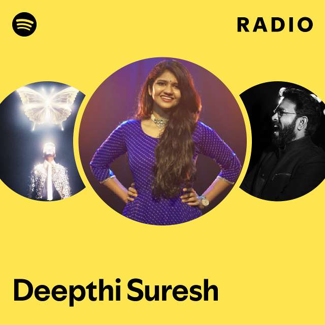 Deepthi Suresh Radio - playlist by Spotify | Spotify