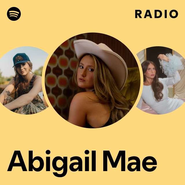 Abigail Mae Radio - playlist by Spotify | Spotify