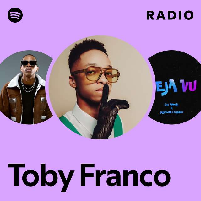 Toby Franco Radio - playlist by Spotify | Spotify