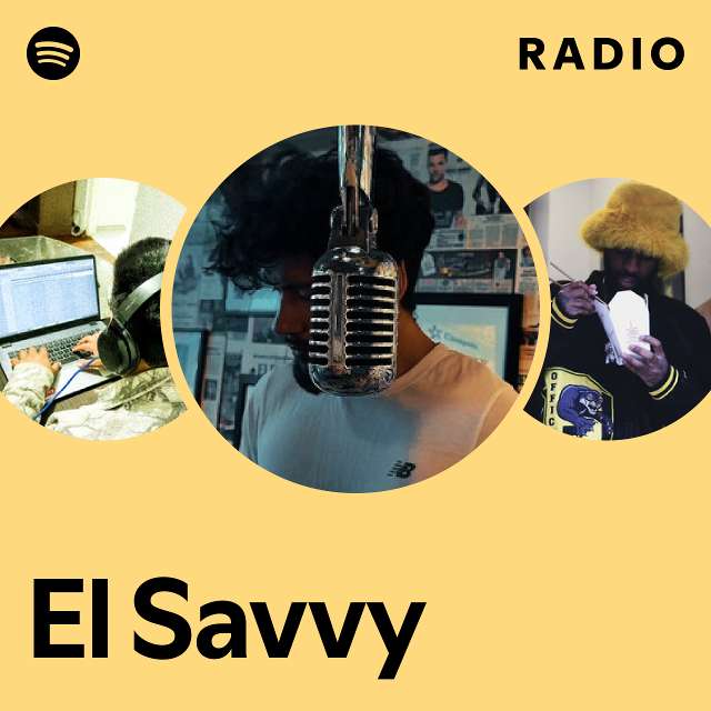 El Savvy Radio - playlist by Spotify | Spotify
