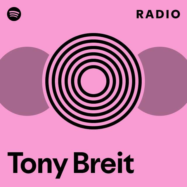 Tony Breit Radio - playlist by Spotify | Spotify
