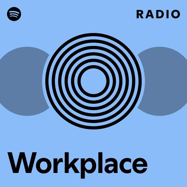 Workplace Radio - playlist by Spotify | Spotify