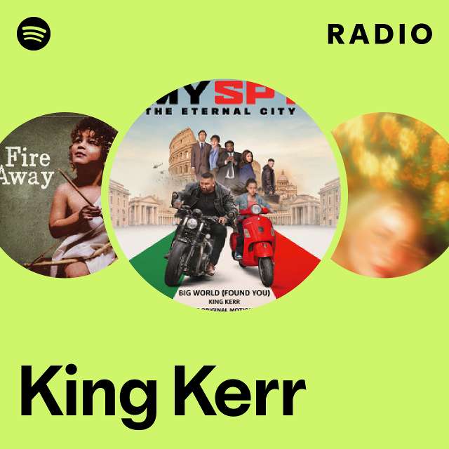 King Kerr Radio - playlist by Spotify | Spotify