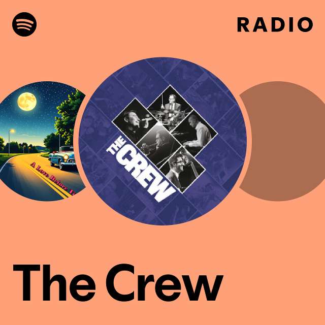 The Crew Radio - playlist by Spotify | Spotify