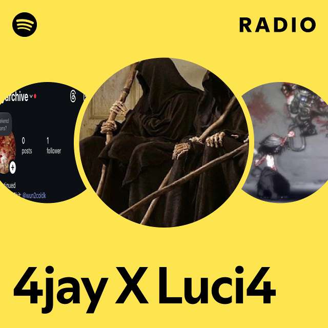 4jay X Luci4 Radio - playlist by Spotify | Spotify