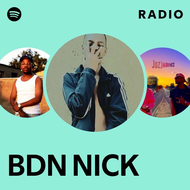 BDN NICK Radio - playlist by Spotify | Spotify