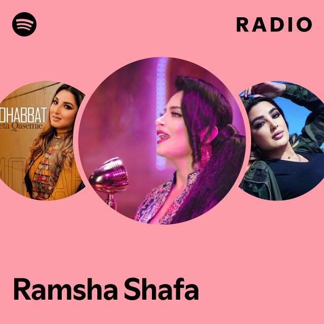 Ramsha Shafa Radio - playlist by Spotify | Spotify