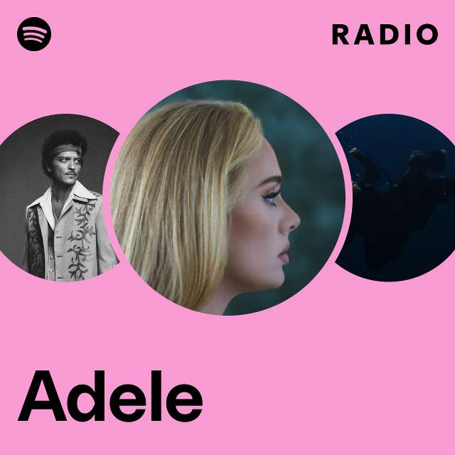 Adele Radio - playlist by Spotify | Spotify