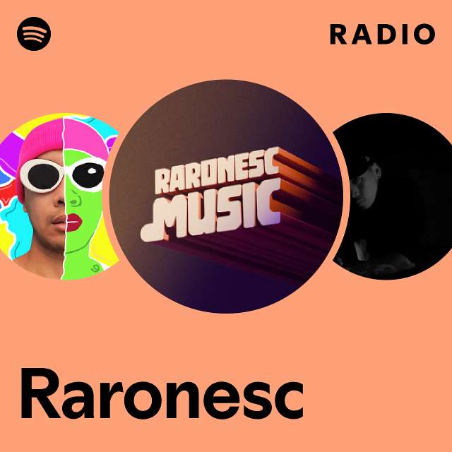 Raronesc Radio - playlist by Spotify | Spotify