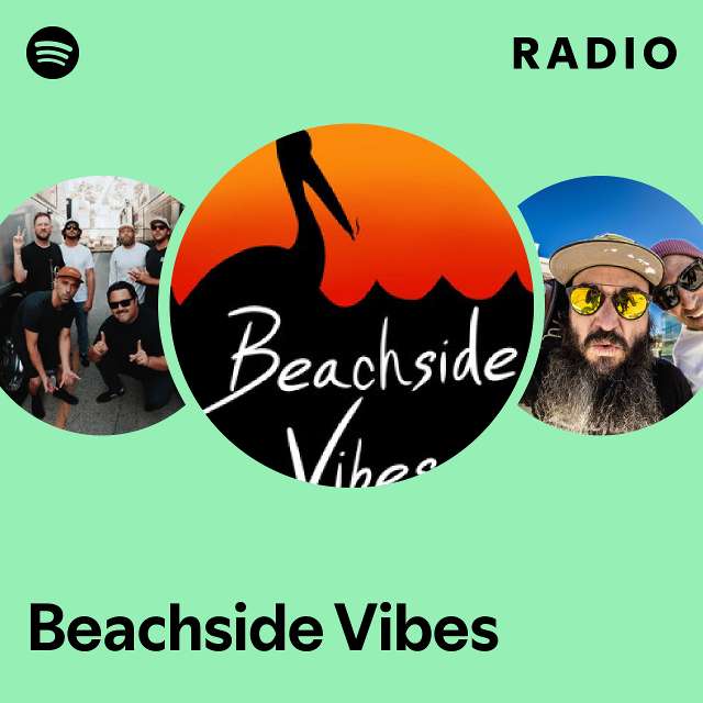 Beachside Vibes Radio - playlist by Spotify | Spotify