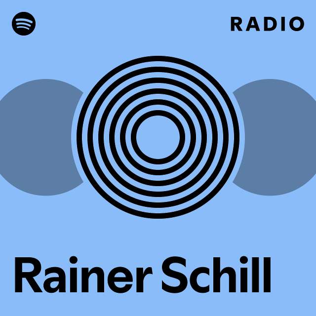 Rainer Schill Radio - playlist by Spotify | Spotify